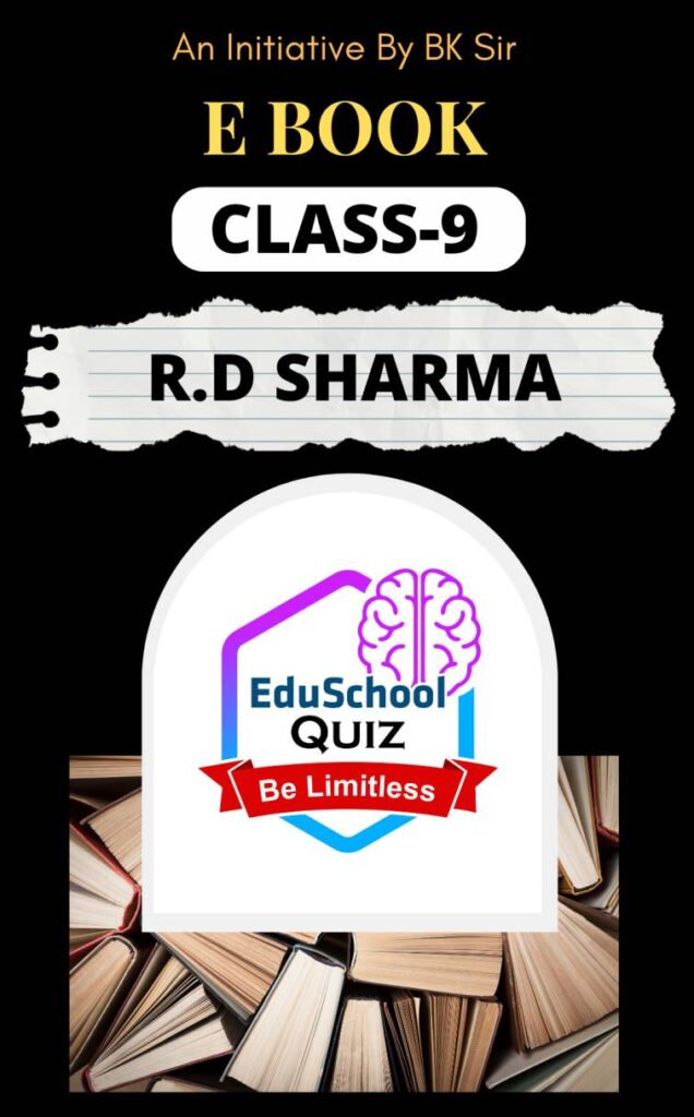 R.D SHARMA/9 – EduSchool Quiz- Quiz Platform For Classes 9 to 12